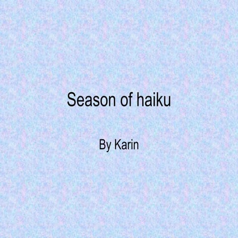 Season of haiku | PPT | Science