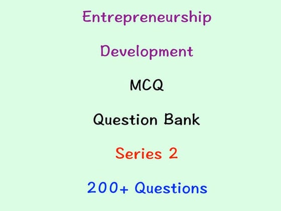 Edp mcq 4, Entrepreneurship Development Programme MCQS, Objective Type ...