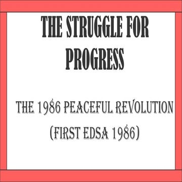 THE STRUGGLE FOR PROGRESS (FIRST EDSA 1986).pptx