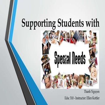 Edsc310-Supporting Students with Special Needs | PPT