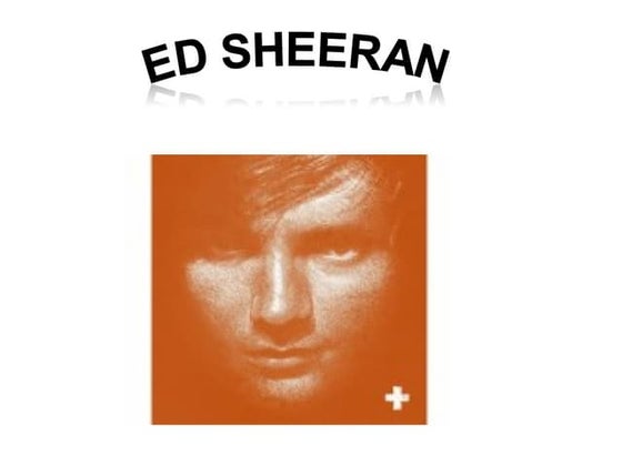 PowerPoint tentang Ed Sheeran | PPT