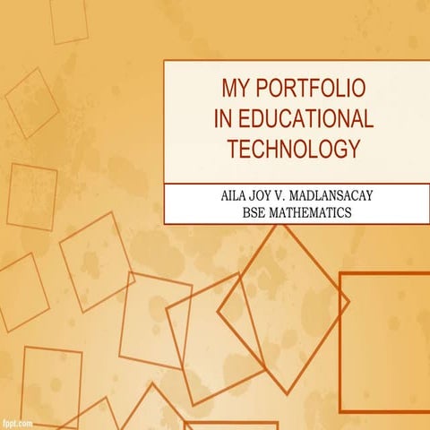 My Portfolio in Educational Technology 2 | PPTX