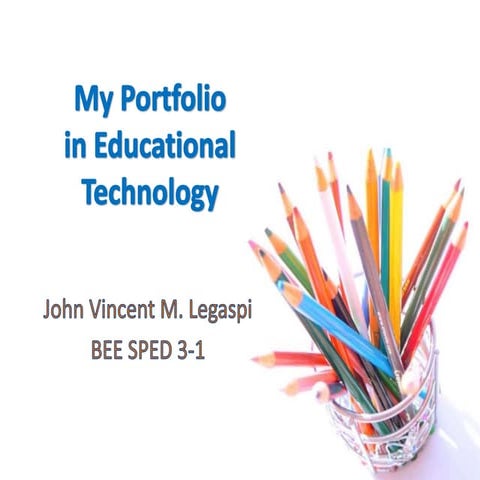 My portfolio in Educational Technology 2 | PPTX