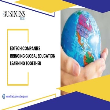 EdTech Companies Bringing Global Education Learning Together.pptx