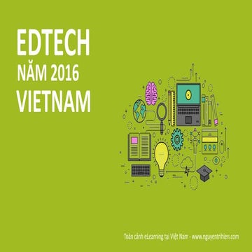 Vietnam edtech & elearning report in 2016 by nguyen tri hien | PPT