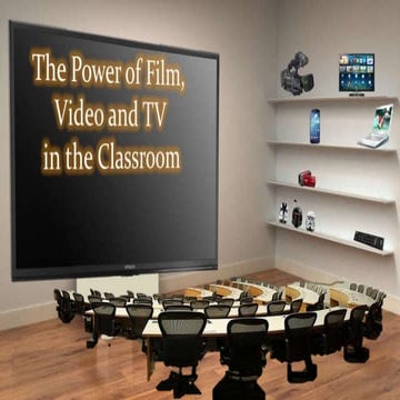 Ed Tech Lesson 12 Power of Film, Video and TV in the Classroom | PPT