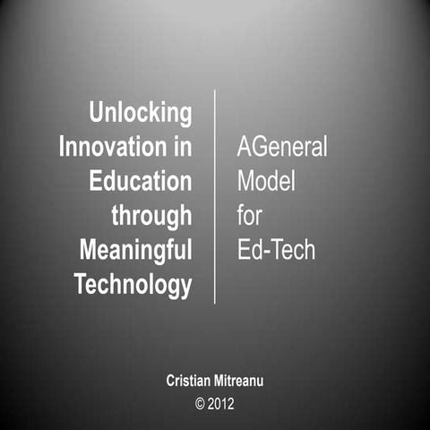 Unlocking Innovation in Education through Meaningful Technology (A ...