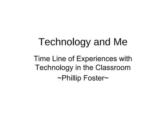 Technology and Me | PPT