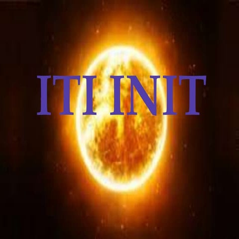 Iti Init by: Ronalyn Ancla Cabacungan | PPTX