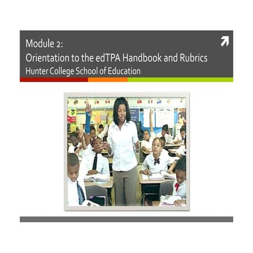 EdTPA Online Module 2. Orientation to the Handbook and Rubrics | PDF ...