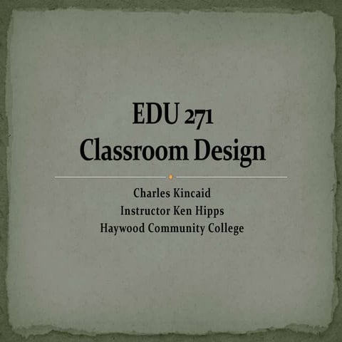 Edu 271 classroom design powerpoint final project | PPTX | Daycare and Pre-School | Parenting