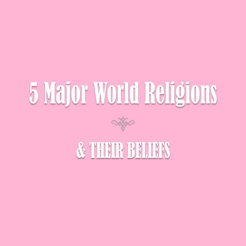5 Major World Religions | PPTX