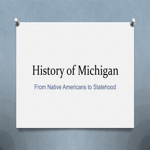 History of Michigan: From Native Americans to Statehood | PPTX | Death ...