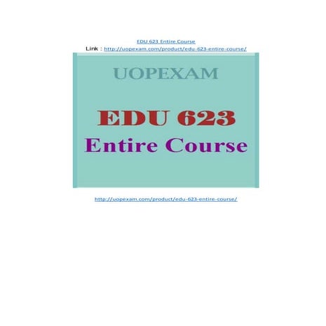 EDU 623 Entire Course 2015 version | PDF