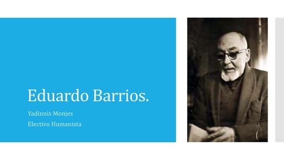 Biografía de eduardo barrios | PPT