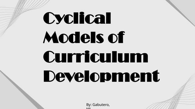 Cyclical Models of Curriculum Development.pptx