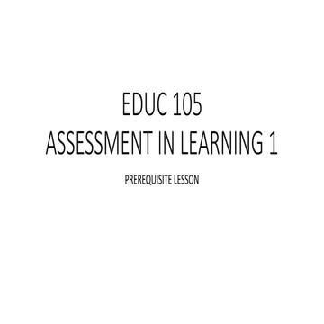 EDUC 105 LESSON 0 (PREREQUISITE).pptx