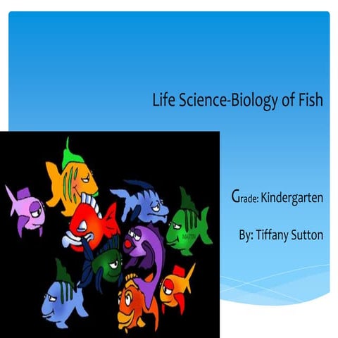 EDUC 653 Instructional Power Point: Biology (Fish) | PPTX