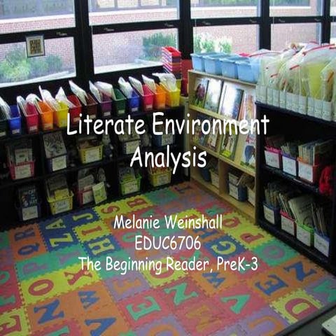 Educ6706 literate environment analysis | PPTX