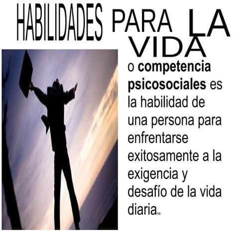 Habilidades para la vida o Competencias psicosociales.pptx | Crime & Harmful Acts to Individuals ...