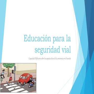 Educación para la seguridad vial. Presentación | PPTX