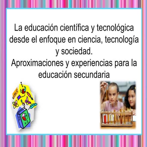 Educacion cientifica | PPTX