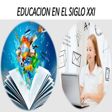 Educacion En El Siglo Xxi Ppt