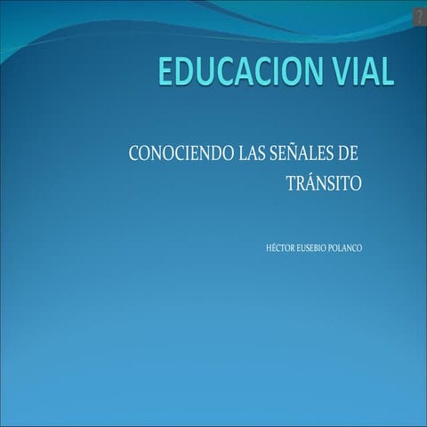 Educacion vial | PPT | Rail Travel | Travel Type