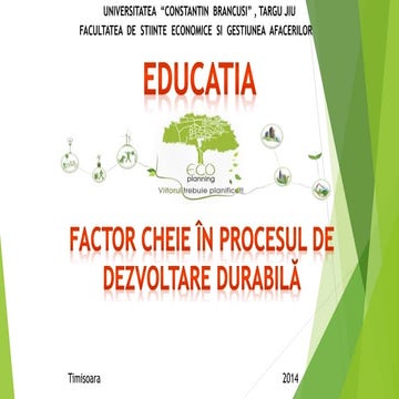 Educatia factor cheie in procesul de dezvoltare durabila - ppt | PPTX