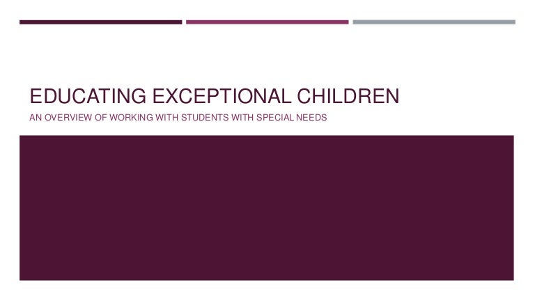 Educating exceptional children ITEC7530 Educating exceptional children ITEC7530