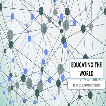 Educating the World - Field Study 9 Report | PPTX