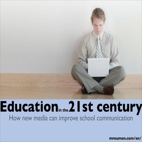 Education in the 21st century | PPT