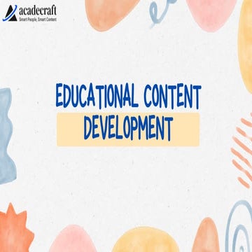 EDUCATIONAL CONTENT DEVELOPMENT - ACADECRAFT | PPT