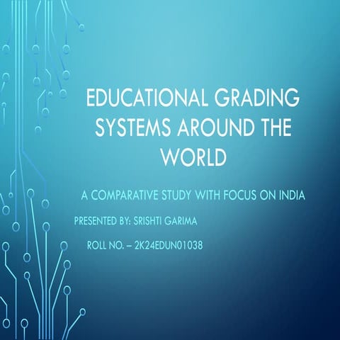 Educational_Grading_Systems.of india and USA and comparison of both. | PPT