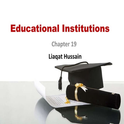 Educational institutions chap 19 | PPTX