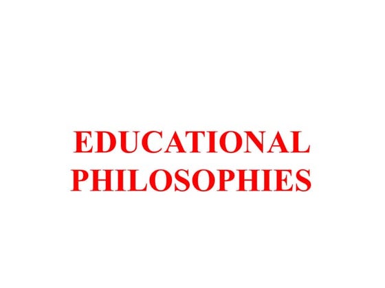 1. Schools of Thought in Philosophy of Education-Idealism | PPT