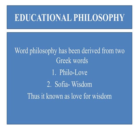 Educational philosophy part 1 | PPTX