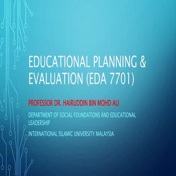 EDUCATIONAL PLANNING & EVALUATION (EDA 7701).pptx