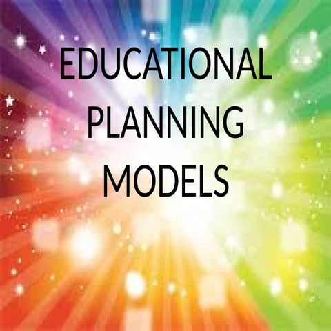 educationalplanningmodels-180209025411.pptx
