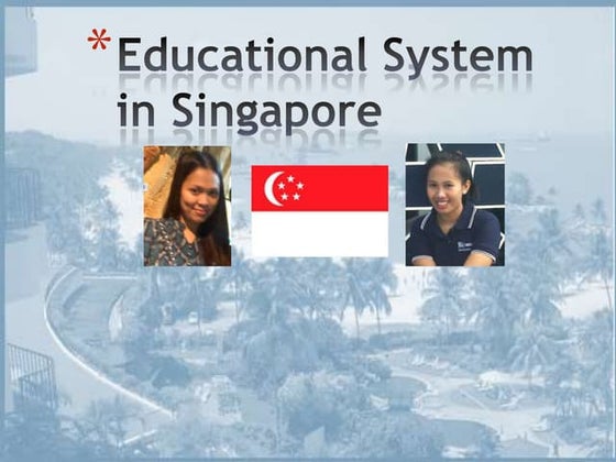 Education system in singapore. | PPT