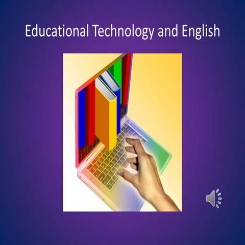 Educational technology and english | PPTX