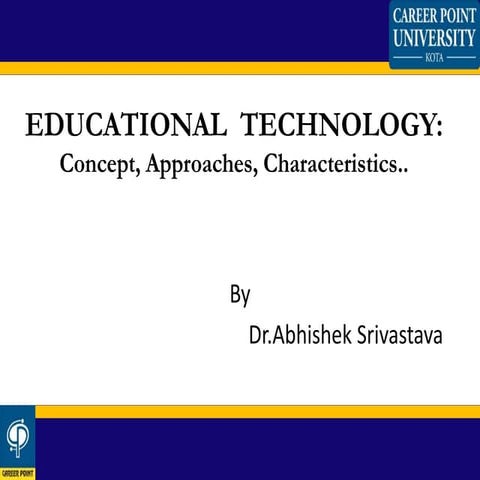 Educational technology concept, approaches, characteristics.. | PPTX