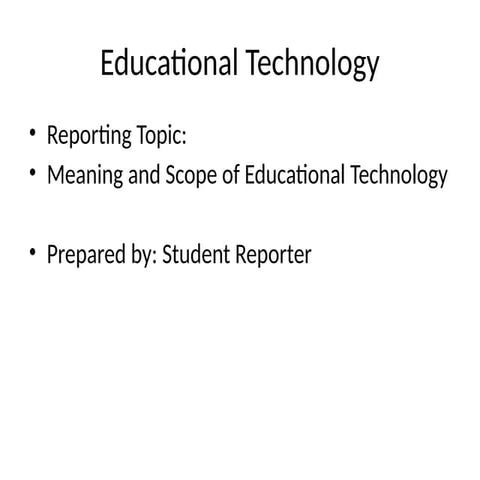 Educational_Technology_Meaning_and_Scope.pptx