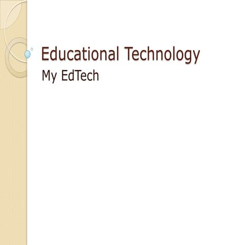Educational technology (my ed tech) | PPTX | Parenting Babies and Toddlers | Parenting