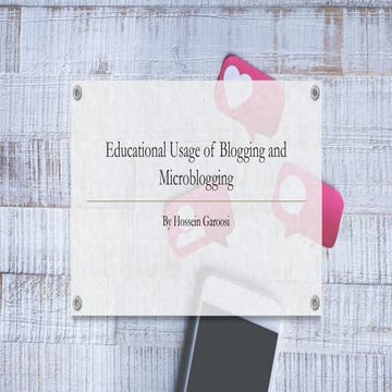 Educational usage of blogging and microblogging | PPT