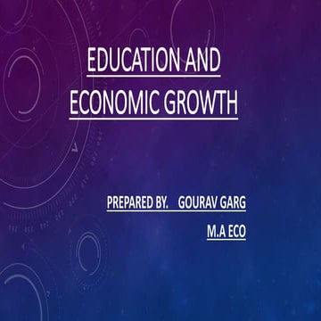 Education and economic growth | PPTX
