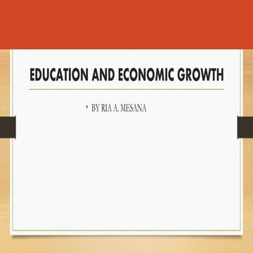 EDUCATION AND ECONOMIC GROWTH.pptx