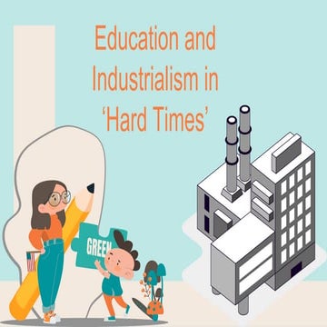 Education and Industrialism in ‘Hard Times’ | PPTX