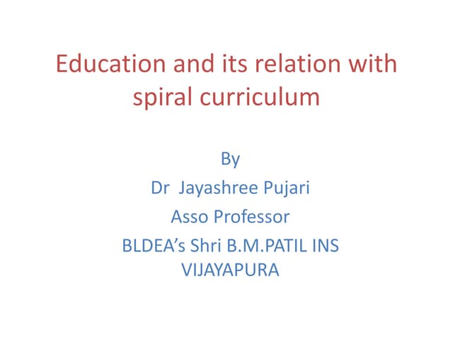 The spiral curriculum | PPTX