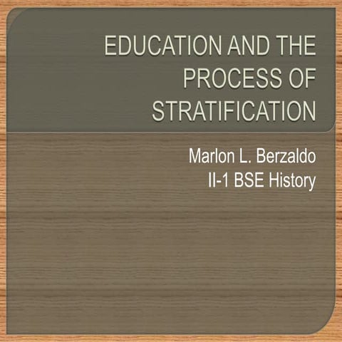 Education and the process of stratification | PPTX